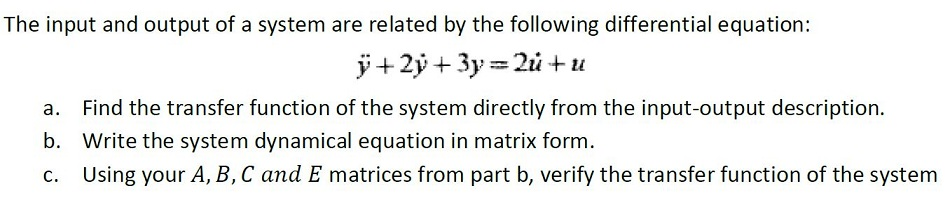 Solved The input and output of a system are related by the | Chegg.com
