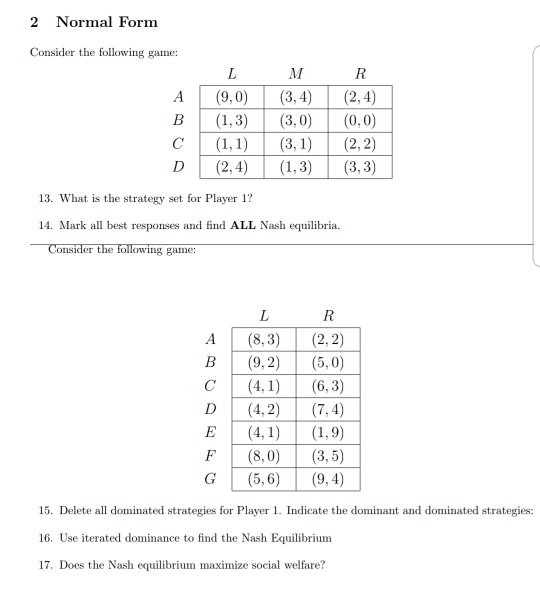 Solved 2 Normal Form Consider the following game: A (9,0) | Chegg.com