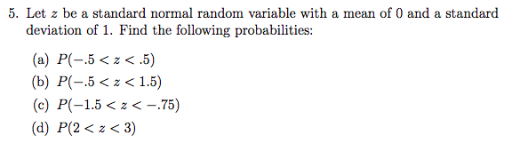 Solved 5. Let z be a standard normal random variable with a | Chegg.com