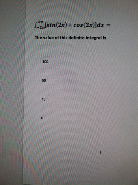 Solved Integral^Zpi_-2pi[sin(2x) + cos (2x)] dx = The value | Chegg.com