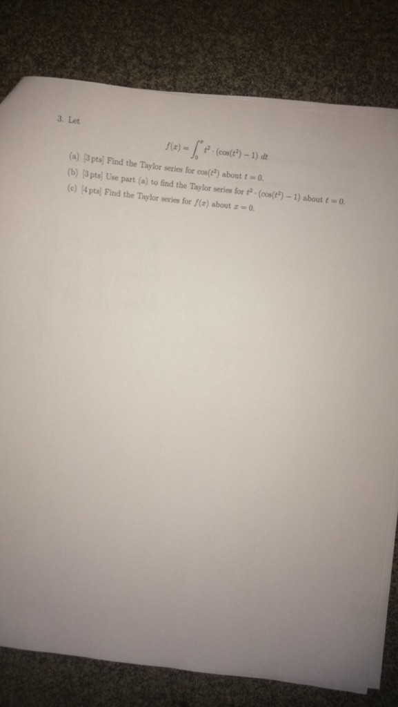 Solved Let f(x) = integral^2_0 t^2 . (cos(t^2) -1) dt Find | Chegg.com