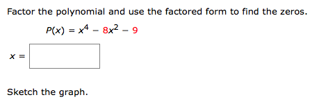 Solved Factor the polynomial and use the factored form to | Chegg.com