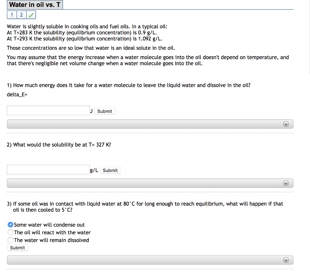 Solved Water in oil vs. T Water is slightly soluble in | Chegg.com
