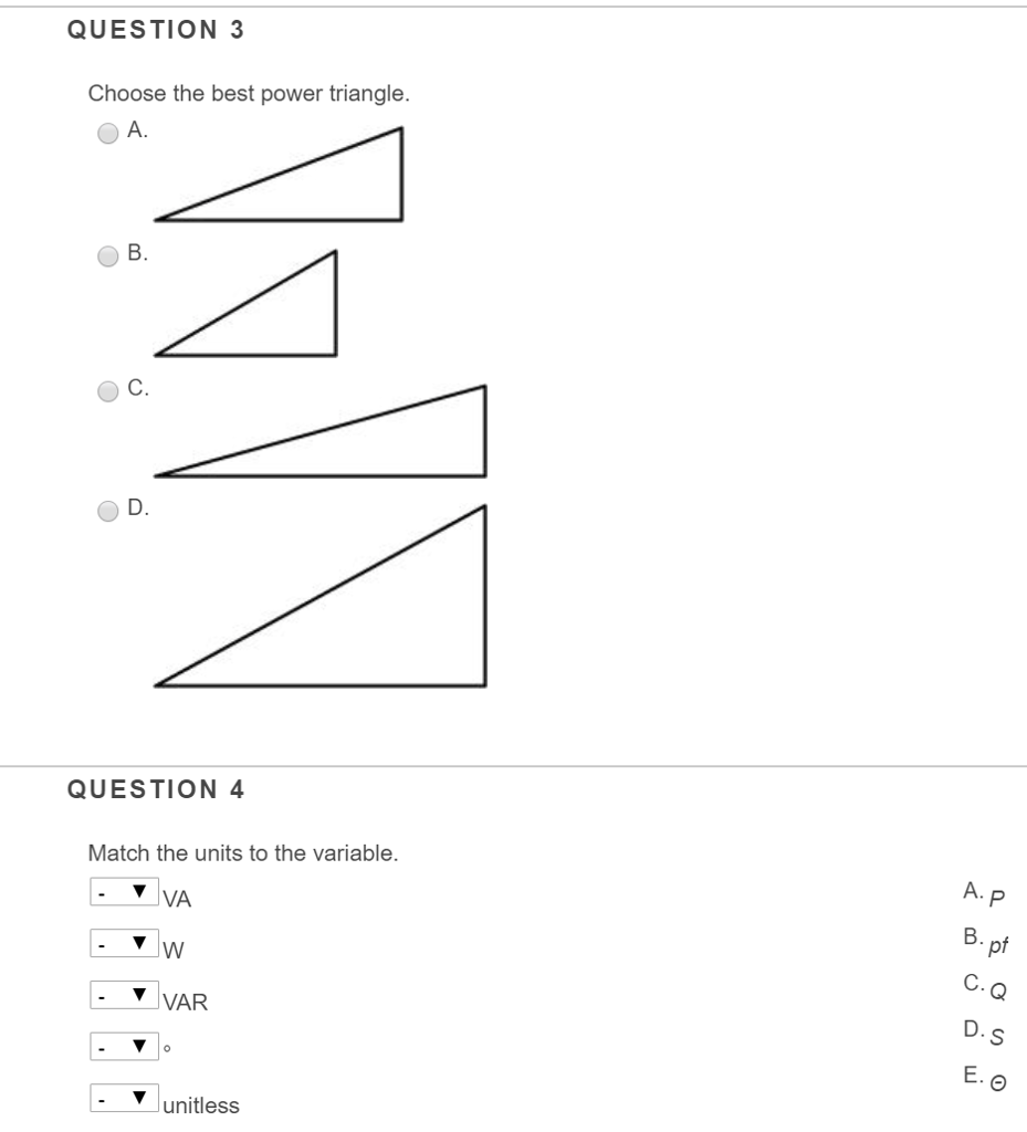 Solved QUESTION 3 Choose the best power triangle A. ? ?. C. | Chegg.com