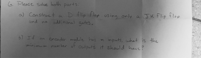 Solved Construct a D flip flop using only a Jk Flip Flop and | Chegg.com