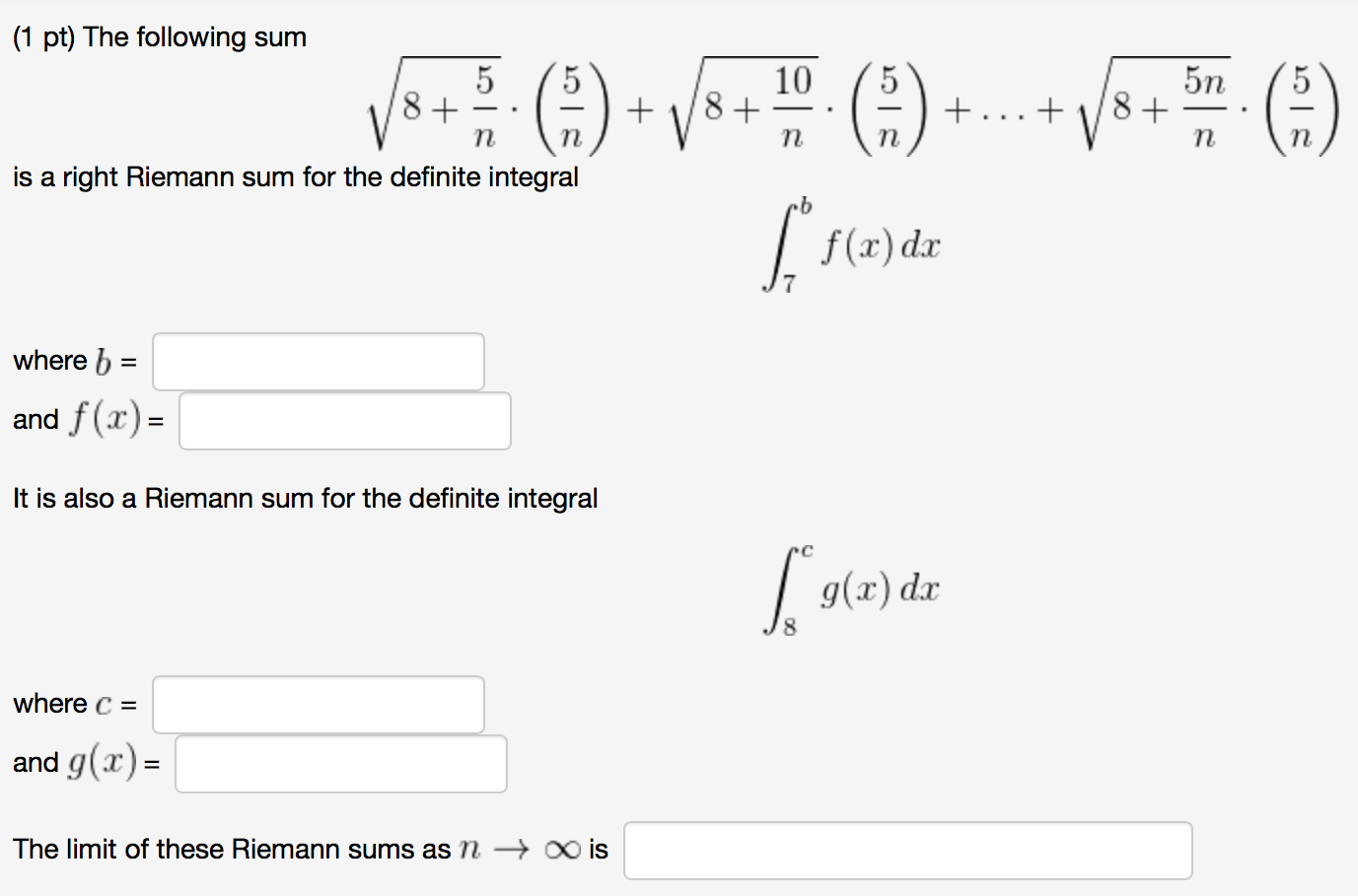 Solved (1 pt) The following sum is a right Riemann sum for | Chegg.com