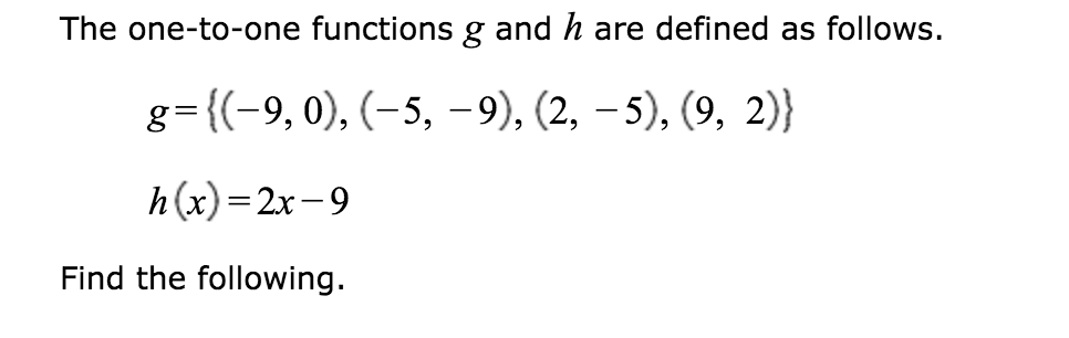Solved The one-to-one functions g and h are defined as | Chegg.com