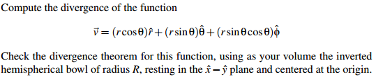 Solved Compute the divergence of the function Check the | Chegg.com