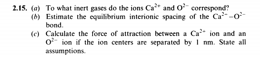 (a) To what inert gases do the ions Ca^2+ and O^2- | Chegg.com