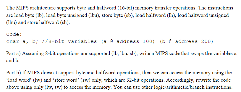 Solved The MIPS architecture supports byte and halfword | Chegg.com