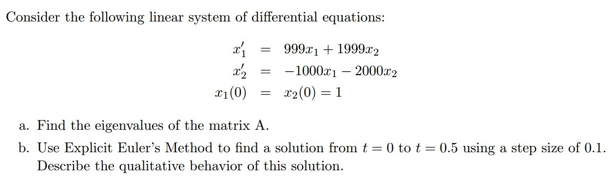 Solved Consider the following linear system of differential | Chegg.com
