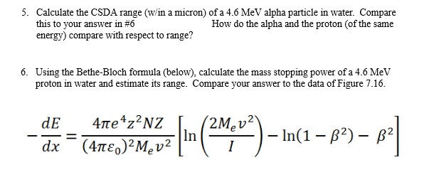 Calculate the CSDA range (w/in a micron) of a 4.6 MeV | Chegg.com