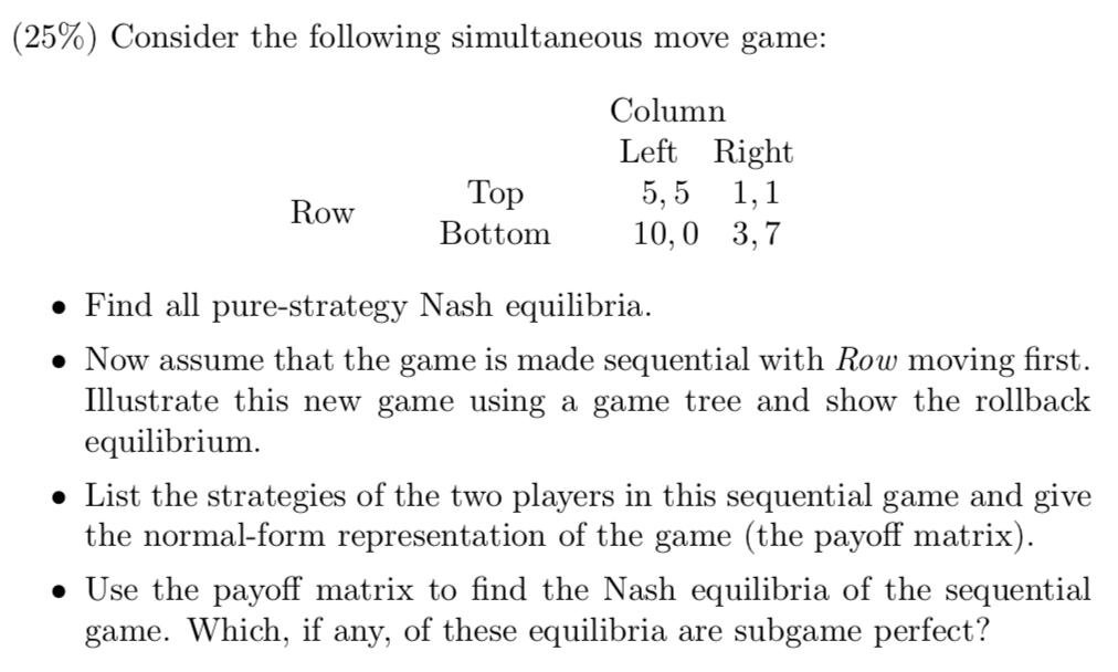 Solved (25%) Consider the following simultaneous move game: | Chegg.com