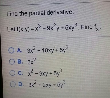 Solved Find the partial derivative. Let f(x, y) = x^3 - | Chegg.com