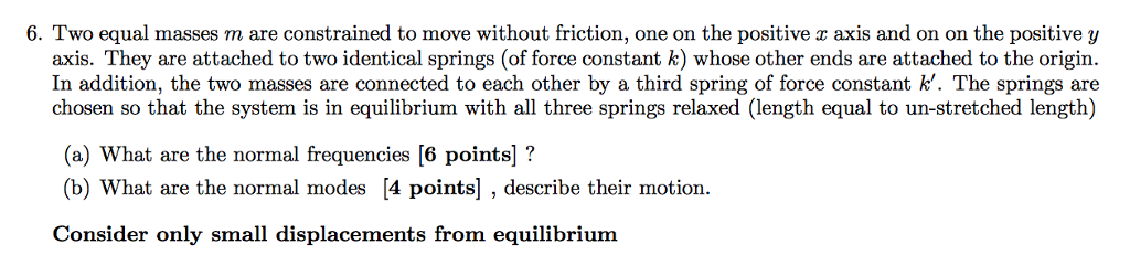 Solved Two equal masses m are constrained to move without | Chegg.com