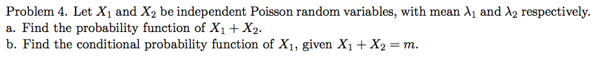 Solved Let and X1 and X2 be independent Poisson random | Chegg.com