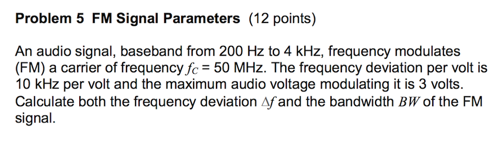 Solved Problem 5 FM Signal Parameters (12 points) An audio | Chegg.com