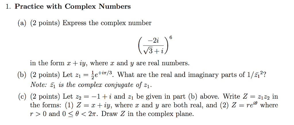 Solved 1. Practice with Complex Numbers (a) (2 points) | Chegg.com