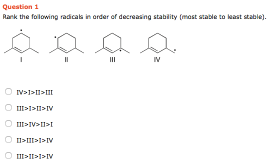 Solved Question 1 Rank The Following Radicals In Order Of