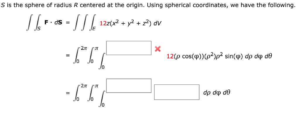 Solved S is the sphere of radius R centered at the origin. | Chegg.com
