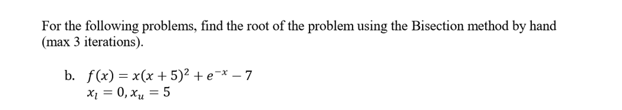 Solved For the following problems, find the root of the | Chegg.com