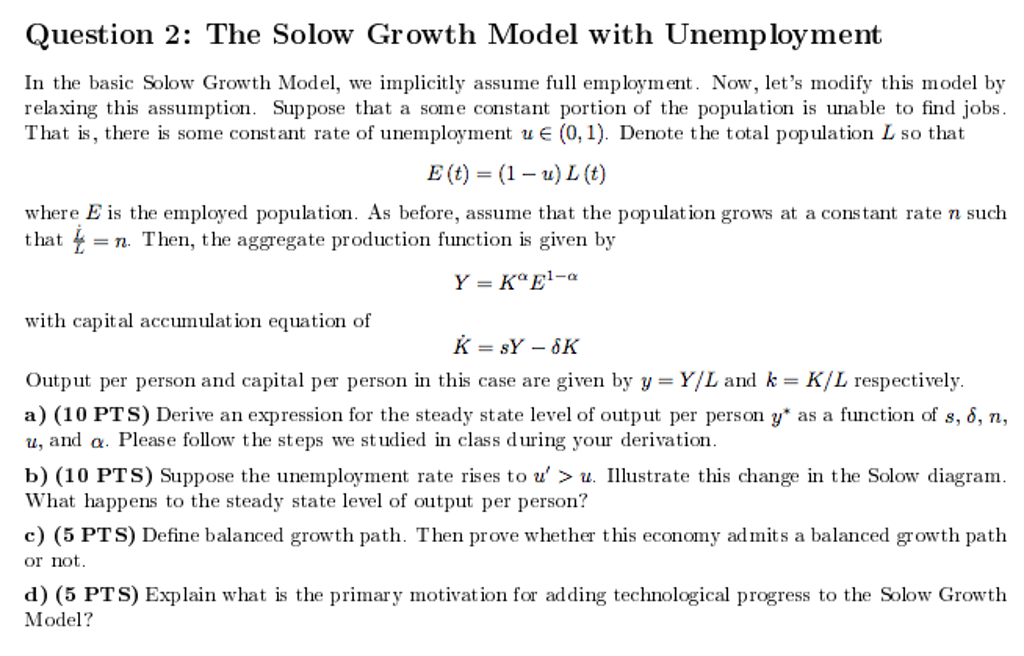 Solved The Solow Growth Model with Unemployment In the | Chegg.com Solved The Solow Growth Model with Unemployment In the | Chegg.com