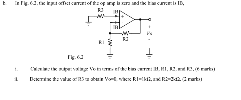 Solved In Fig 62 The Input Offset Current Of The Op Amp Is