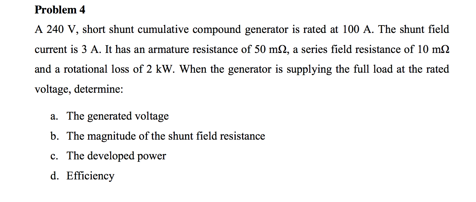 Solved A 240 V, short shunt cumulative compound generator is | Chegg.com