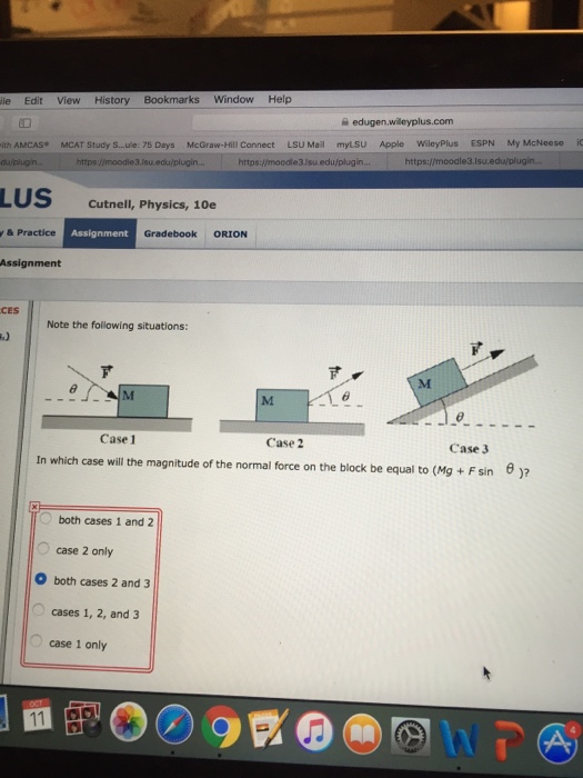 Solved In which case will the magnitude of the normal | Chegg.com