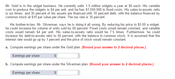 Solved Mr. Gold is in the widget business. He currently | Chegg.com
