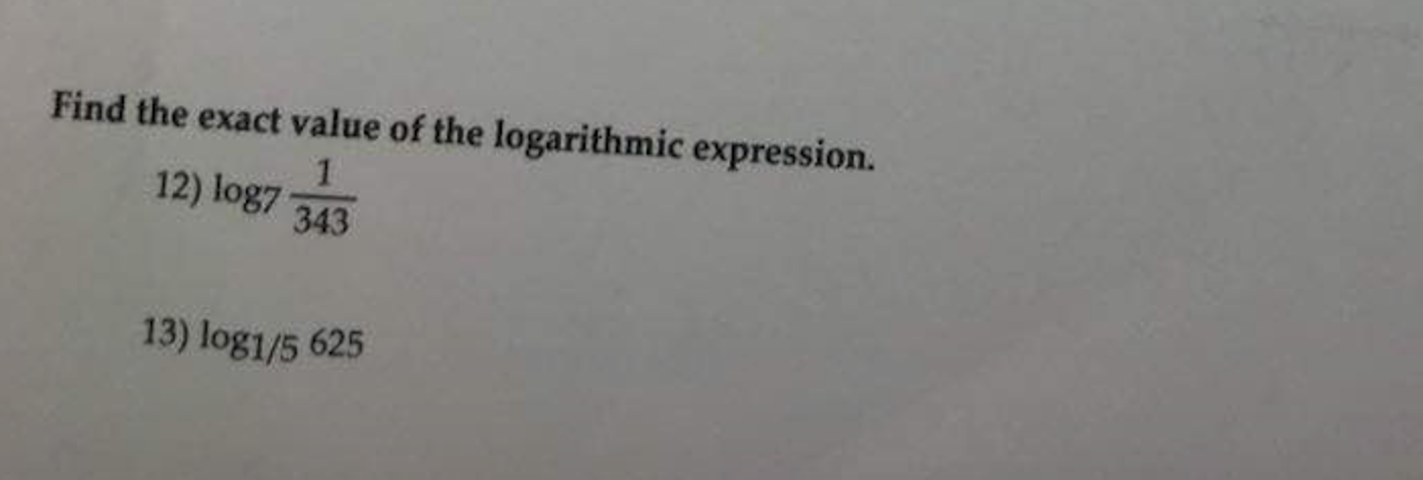 Solved Find the exact value of the logarithmic expression. | Chegg.com