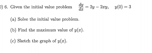 Solved Given the initial value problem dy/dx = 2y - 2xy, | Chegg.com