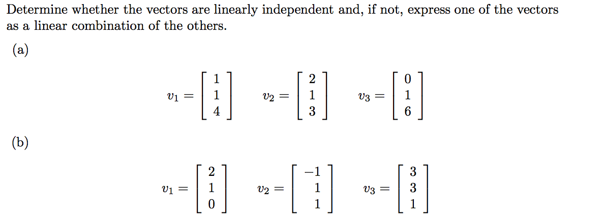 Solved Determine whether the vectors are linearly | Chegg.com