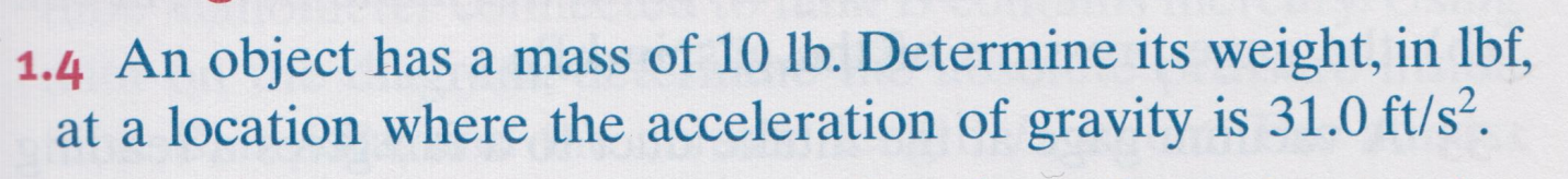 Solved 1.4 An object has a mass of 10 lb. Determine its | Chegg.com