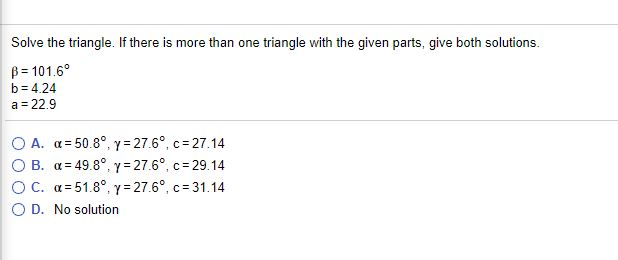 Solved Solve The Triangle If There Is More Than One