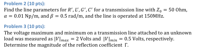 Solved Find the line parameters for R', L', G', C' for a | Chegg.com