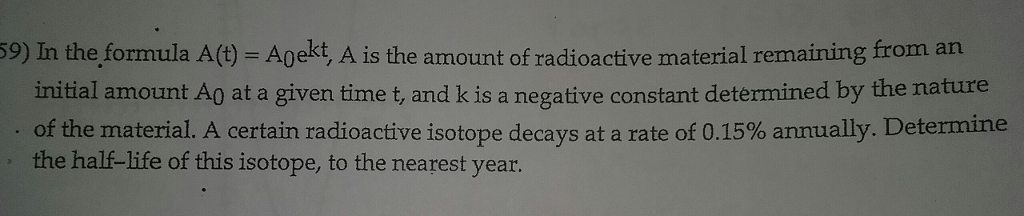 Solved In the formula A(t) = A_0 e^kt, A is the amount of | Chegg.com