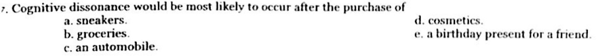 Solved 7. Cognitive dissonance would be most likely to occur | Chegg.com