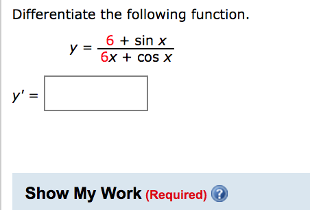Solved Differentiate the following function. 6 sin X 6x cos | Chegg.com