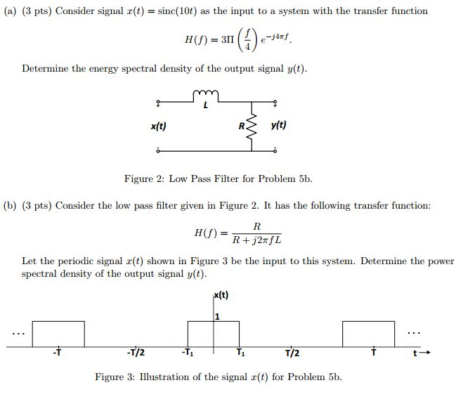 Solved Consider signal x(t) = sinc(10t) as the input to a | Chegg.com