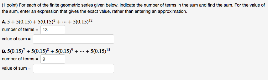 Solved 1 point) For each of the finite geometric series | Chegg.com
