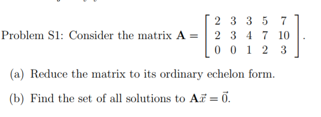 Solved Problem S1: Consider the matrix A-2 3 47 10 (a) | Chegg.com