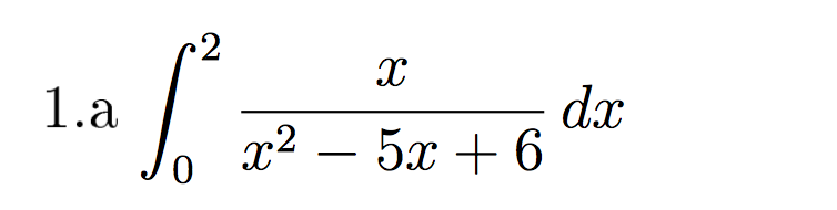 Solved integral^2_0 x/x^2 - 5x + 6 dx | Chegg.com
