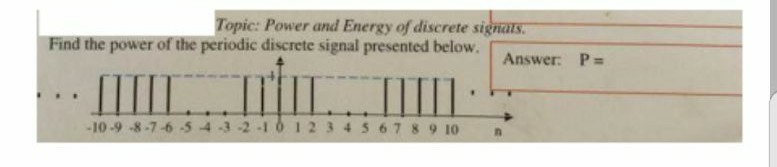 Solved Topic: Power and Energy of discrete signats Find | Chegg.com