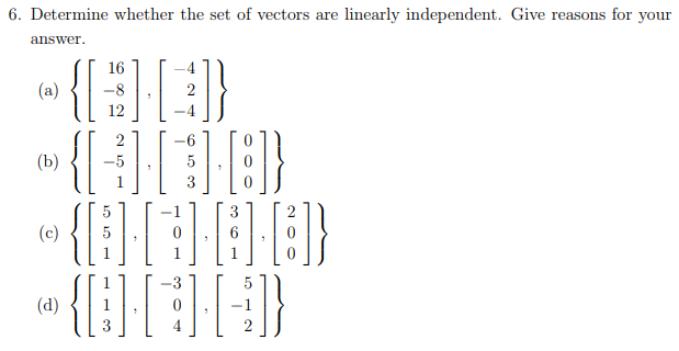 Solved 6. Determine whether the set of vectors are linearly | Chegg.com