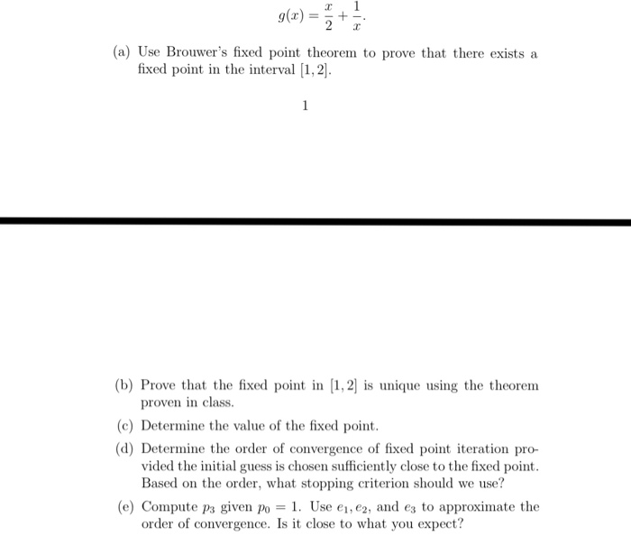 Solved Use Brouwer's fixed point theorem to prove that there | Chegg.com