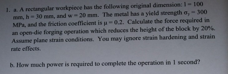 Solved 1. a. A rectangular workpiece has the following | Chegg.com