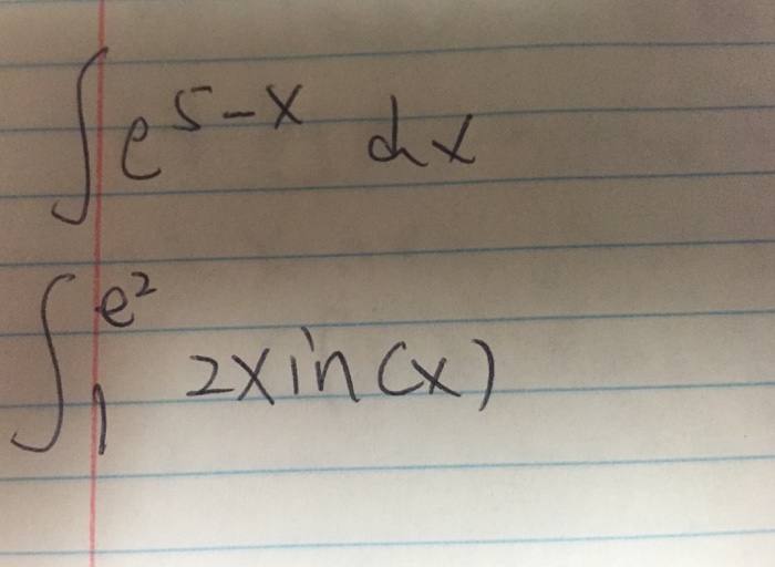 Solved integral c^5-x dx integral 2x in(x) | Chegg.com