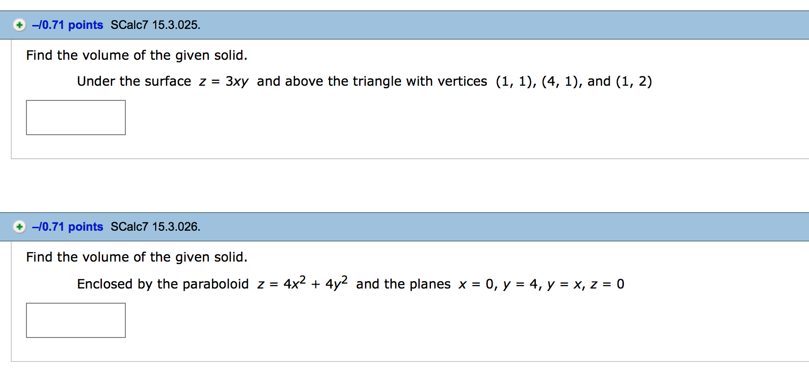 Solved Find the volume of the given solid. Under the | Chegg.com