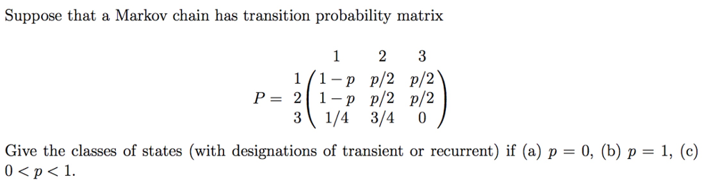 Solved Suppose that a Markov chain has transition | Chegg.com